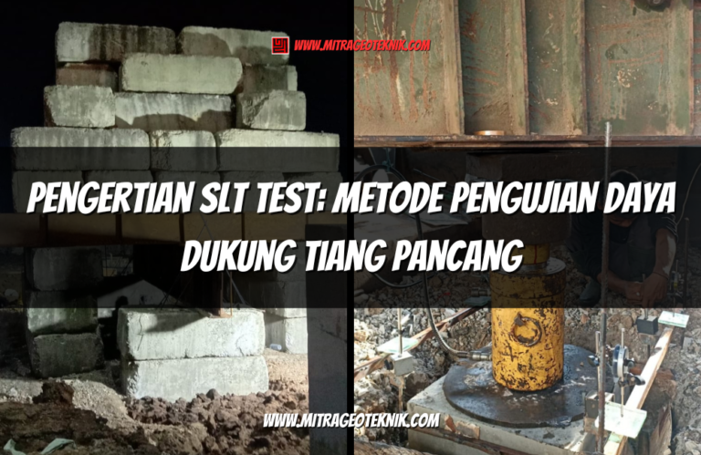 Pengertian SLT Test: Metode Pengujian Daya Dukung Tiang Pancang » PT ...