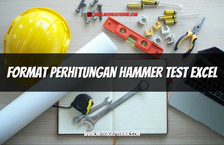 Format Perhitungan Hammer Test Excel: Panduan Lengkap dan Cara Membuat ...